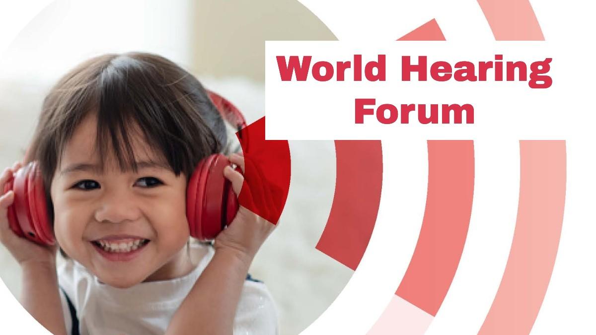 Living With Hearing Loss Joins the World Hearing Forum — Blog
